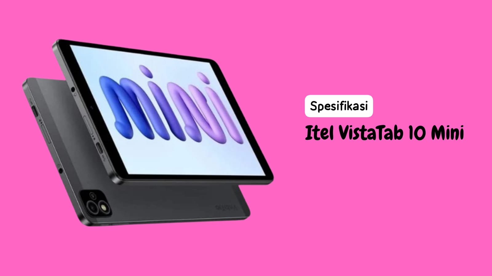 Itel VistaTab 10 Mini Resmi Debut, Tablet Anak Harga 1 Jutaan ...